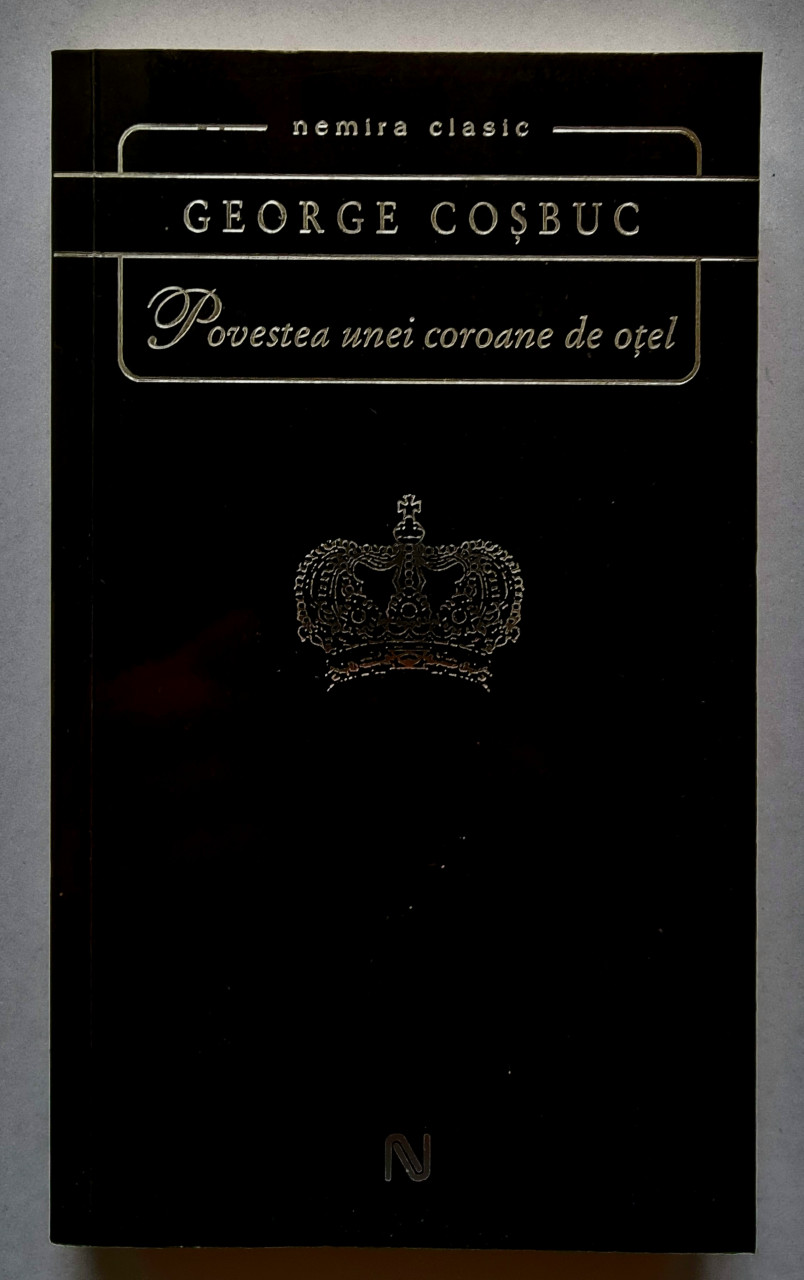 George Cosbuc - Povestea unei coroane de otel