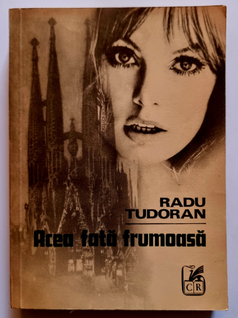 Radu Tudoran - Acea fata frumoasa