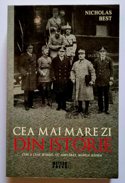 Nicholas Best - Cea mai mare zi din istorie. Cum a luat sfarsit, cu ...