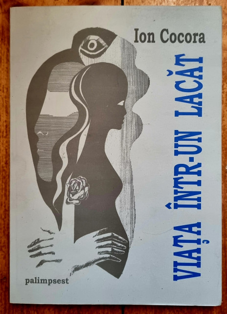 Ion Cocora - Viata intr-un lacat. Poeme (cu autograf)