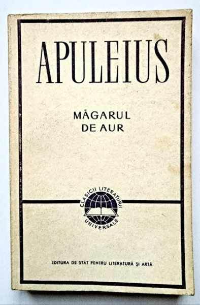 Lucius Apuleius - Magarul de aur. Metamorfoze