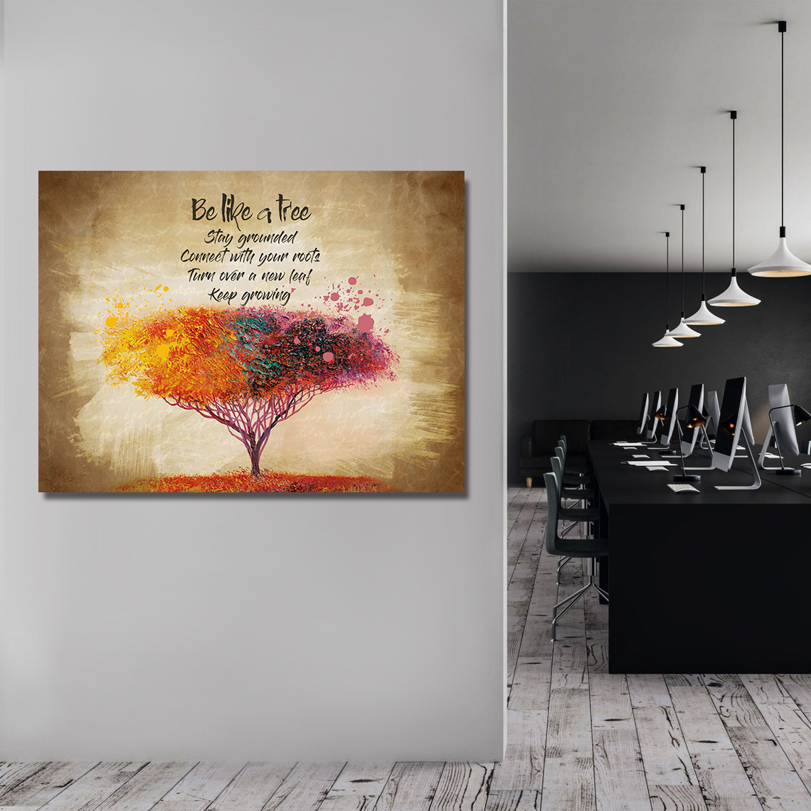 Tablou Motivational - Be like a tree