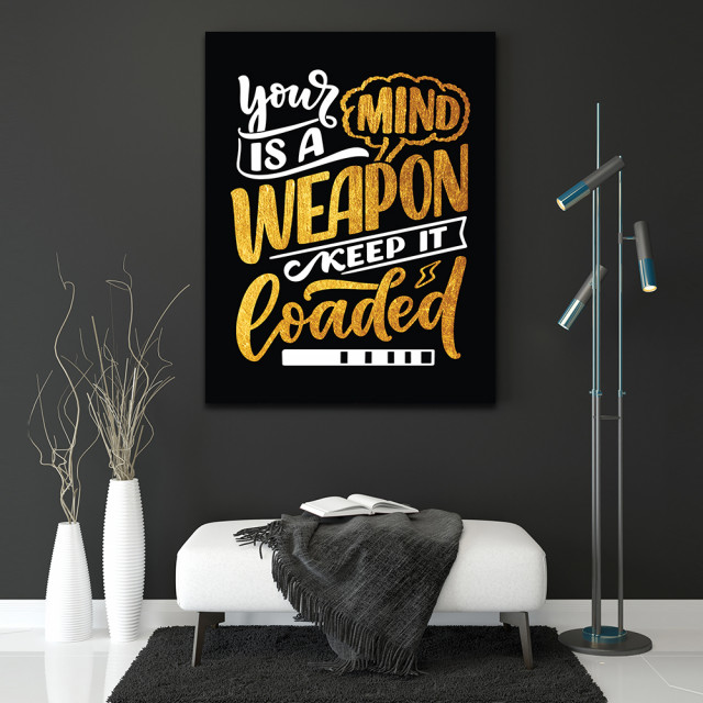 Tablou Motivational - Your mind is a weapon (gold)