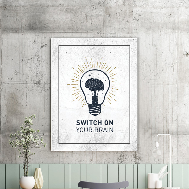 Tablou Motivational - Switch On Your Brain