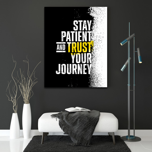 Tablou Motivational - Stay patient (grunge)