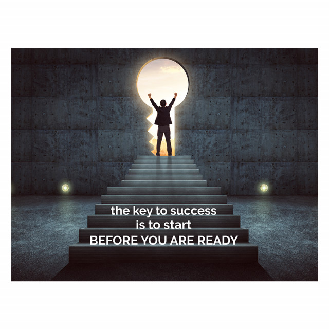 Tablou Motivational - The Key To Success Is To Start Before You Are Ready