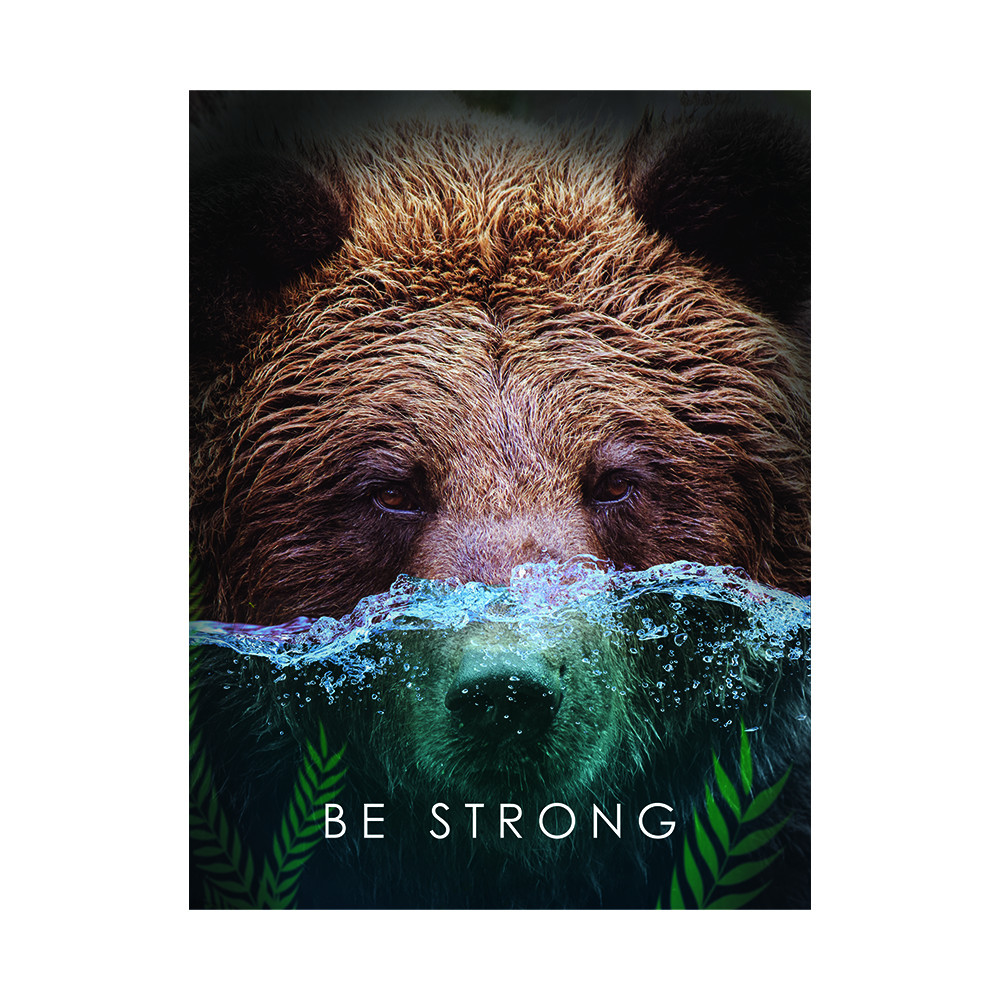 Tablou Motivational - Be strong (bear)