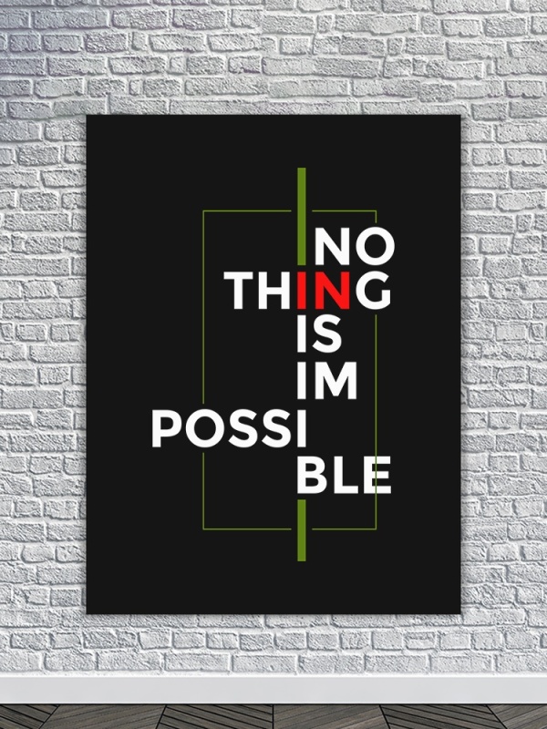 Tablou Canvas Motivational - Nothing is impossible (text art on black)