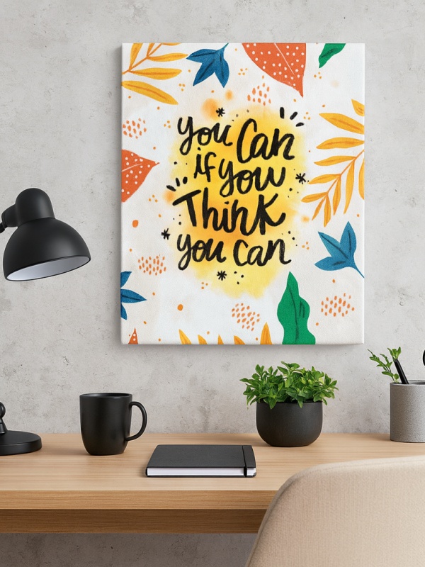 Tablou Motivational - You Can If You Think You Can
