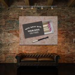 Tablou Motivational - Seek What Sets You On Fire