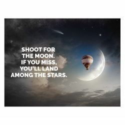 Tablou Motivational - Shoot For The Moon