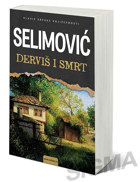 Derviš i smrt - Meša Selimović | Knjižara Sigma