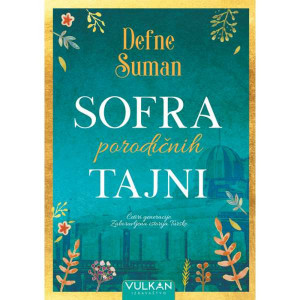 Sofra porodičnih tajni - Defne Suman | Knjižara Sigma