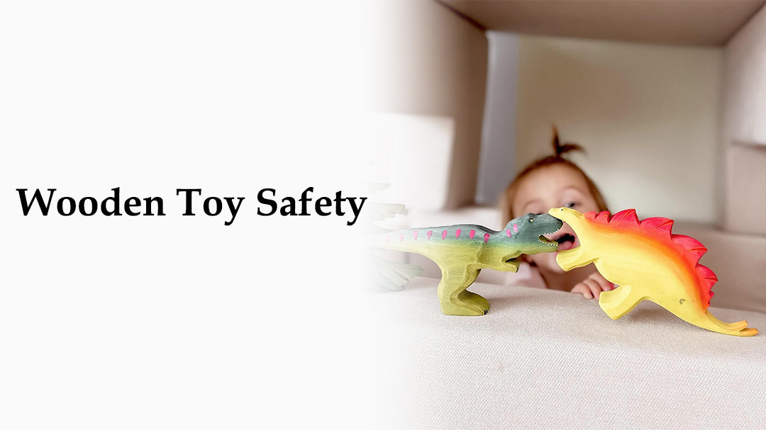 Wooden Toy Safety: A Guide to Choosing Safe Toys for Kids