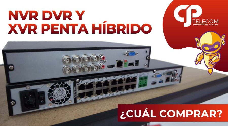 Diferencias principales entre un DVR Vs NVR en CCTV [México]