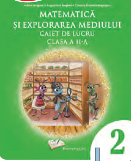 Matematică și explorarea mediului -clasa a II-a, caiet de lucru 2023
