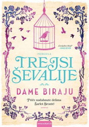 Knjiga | Dame biraju - Trejsi Ševalije