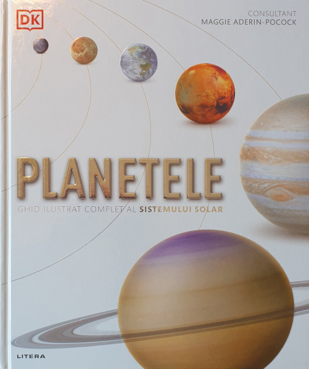 Planetele. Ghid ilustrat complet al Sistemului Solar | Maggie Aderin-Pocock