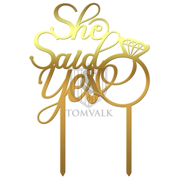 Topper pentru tort "She said yes"