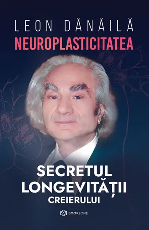 Neuroplasticitatea: Secretul longevității creierului - Acad. Prof. Dr ...