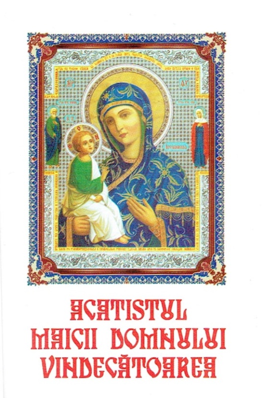 Acatistul Maicii Domnului Vindecătoarea