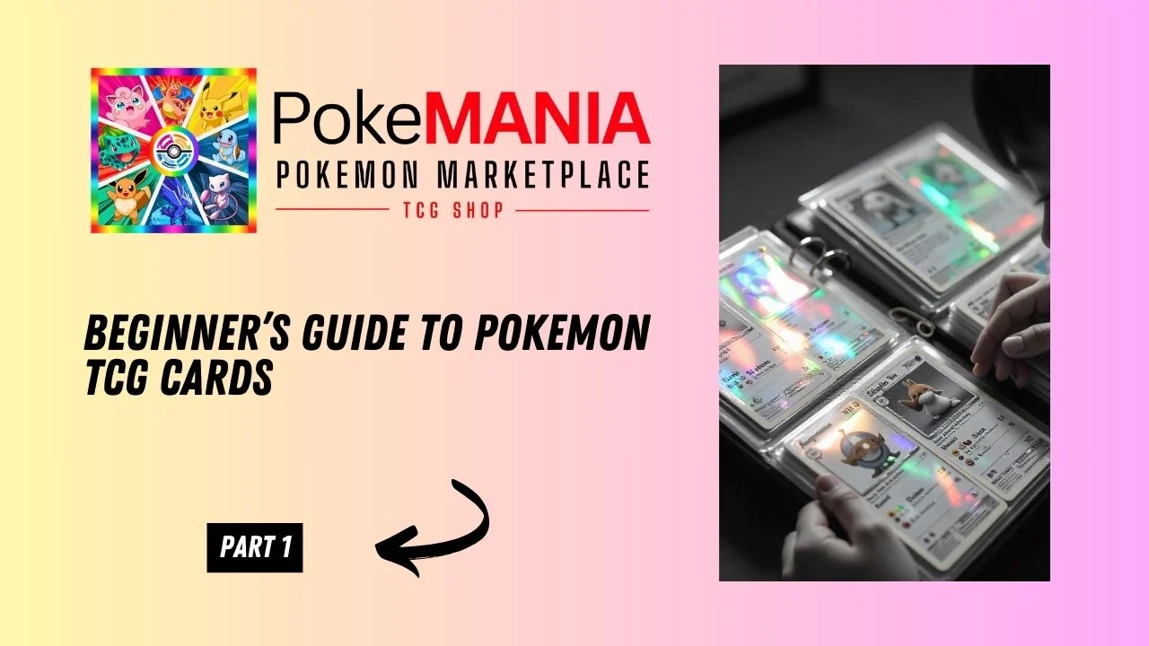 The Complete Guide to Collecting and Understanding Pokémon TCG Cards