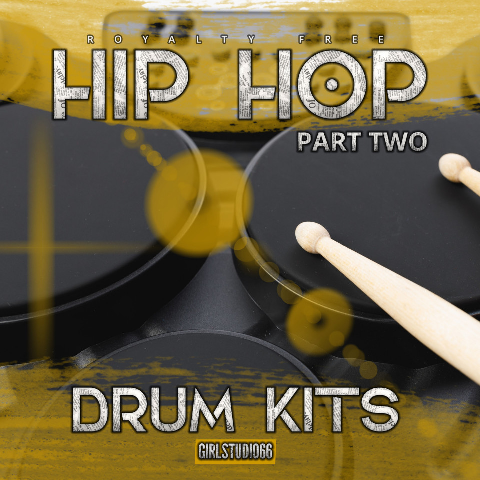 Hip Hop Drum Kits Part 2: The Ultimate Producer’s Toolkit