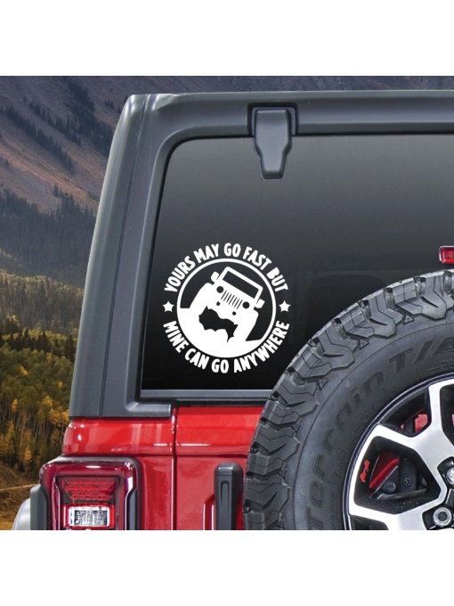 Sticker autoadeziv pentru vehicule Off Road, model "You Can Go Fast ...
