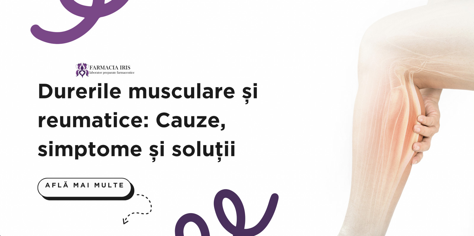 Durerile musculare și reumatice: Cauze, simptome și soluții eficiente