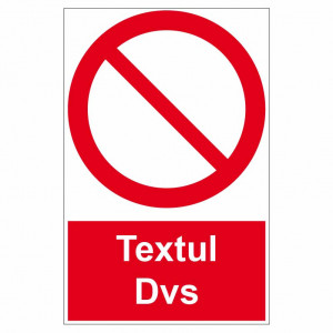 Sticker indicator Interdictie generala text personalizat