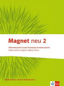 Magnet neu 2, radna sveska za nemački jezik za 6. razred osnovne škole ...