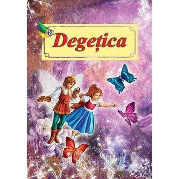 Degetica. Poveste ilustrata A4 - H.C. Andersen