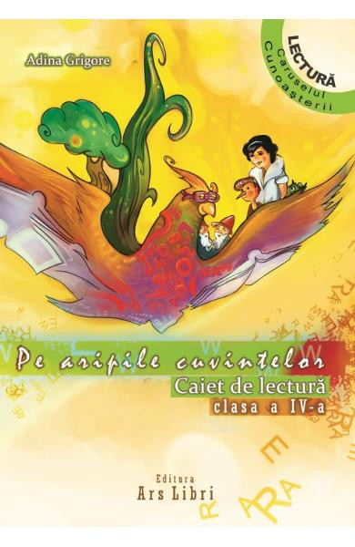 Pe aripile cuvintelor - Clasa a IV a
