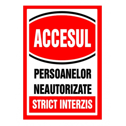 ⚠️ INDICATOARE 🛑 Indicator Accesul persoanelor neautorizate strict ...