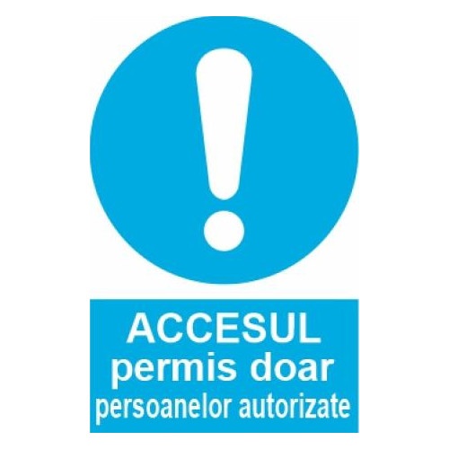 ⚠️ INDICATOARE 🛑 Indicator protectia muncii accesul permis doar ...
