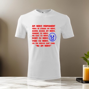 Tricou pentru barbati - Am Nervi Permanent - cadou haios, nervi ...