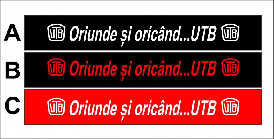 Sticker Autocolant Parbriz Universal Oriunde , Oricand, UTB