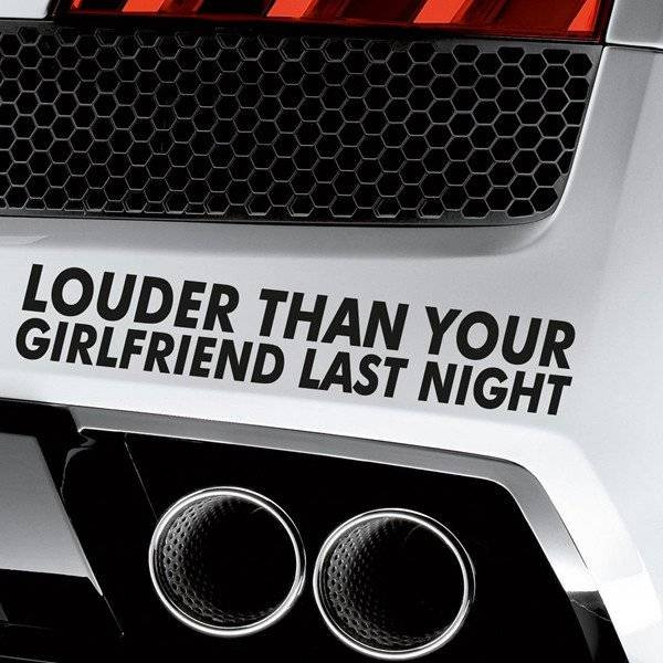 Sticker Louder than your girlfriend last night